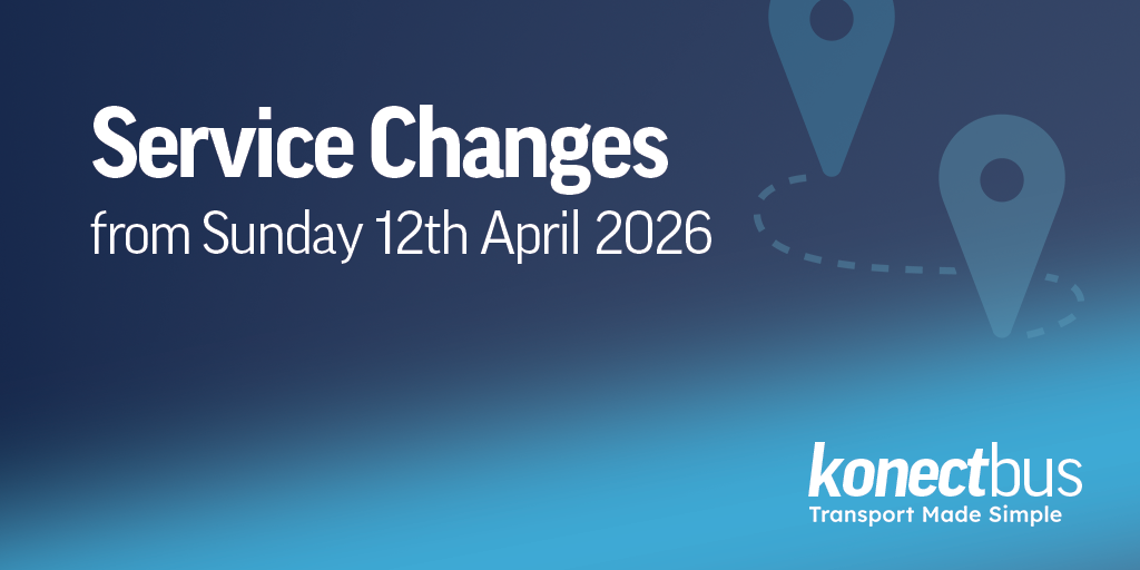 Network Timetable Changes from Sunday 12th April - konectbus